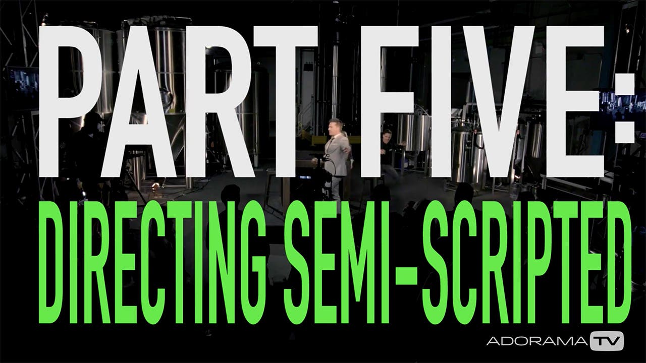 Making Late Night TV - Part 5: Directing Semi-Scripted - Adorama